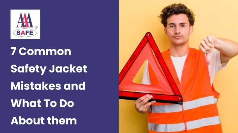 7 Common Safety Jackets Mistakes And What To Do About Them