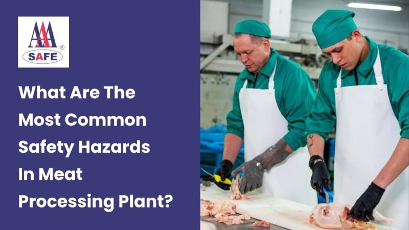 6 Common Safety Hazards In Meat Processing Plant