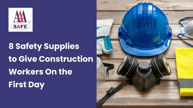 8 Essential Safety Supplies For Construction Workers - PPE, First Aid
